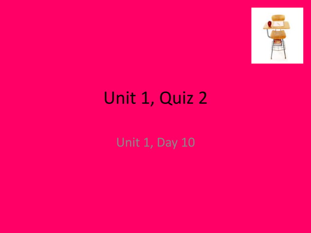 Unit 1. day 9 | PPT