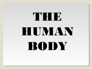 Unit 1: THE HUMAN BODY | PPT