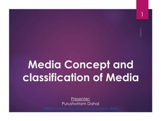 Media Concept and classification of Media | PPTX