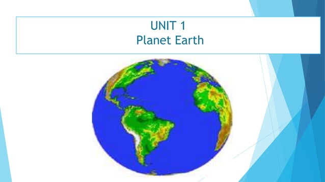 Unit 1. Planet Earth | PPT