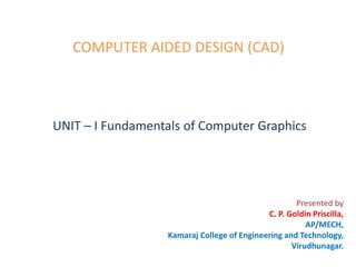 CAD - Unit-1 (Fundamentals of Computer Graphics) | PPTX