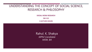 Understanding the concept of social science research | PPTX
