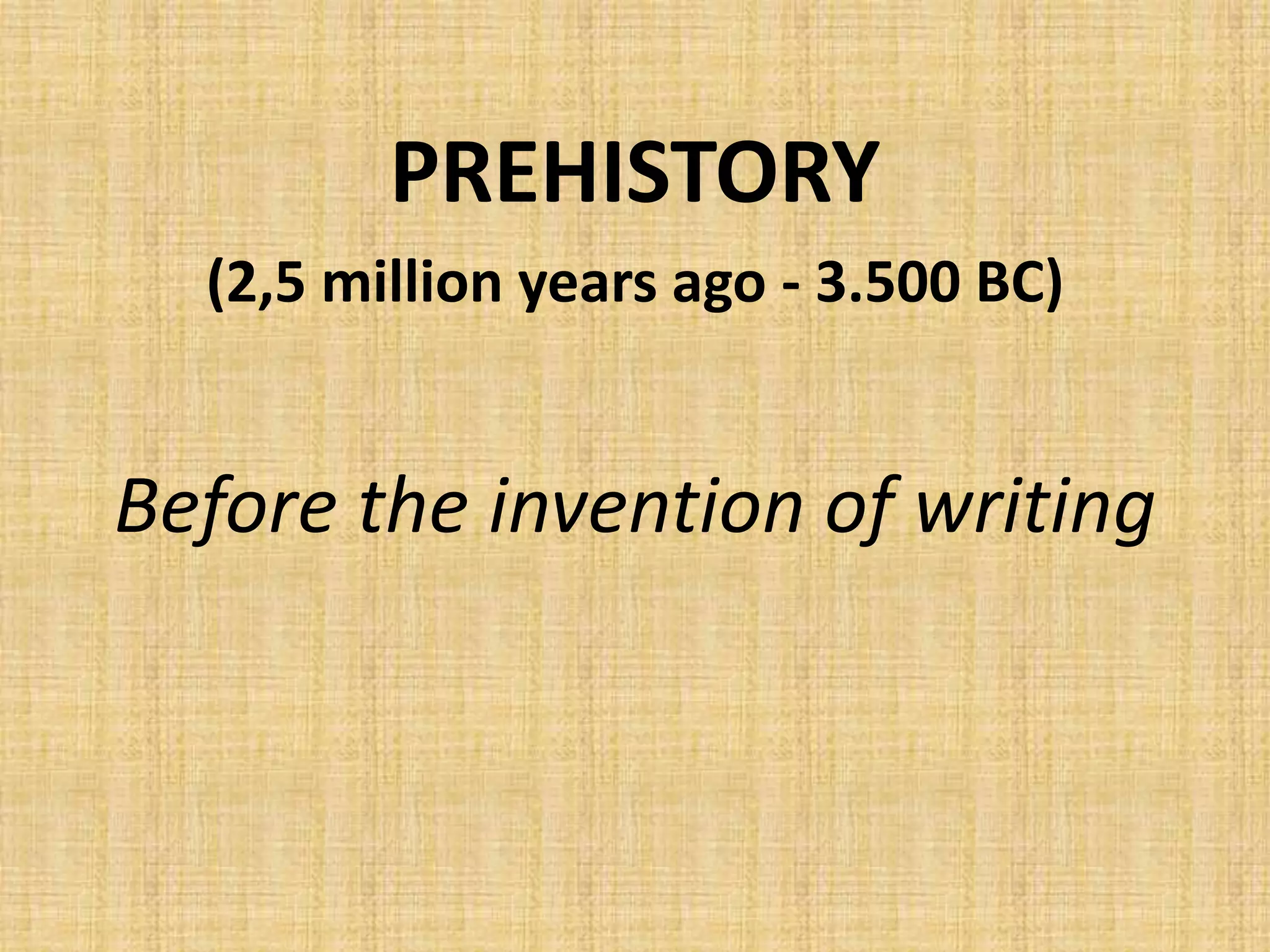 Unit 1. prehistory | PPT