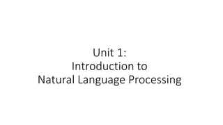 Natural Language Processing - Unit 1 | PPTX