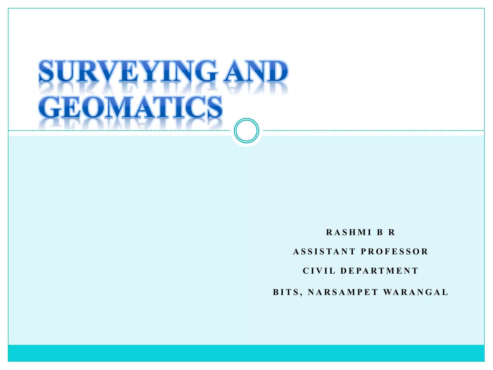 surveying and geomatics | PPTX