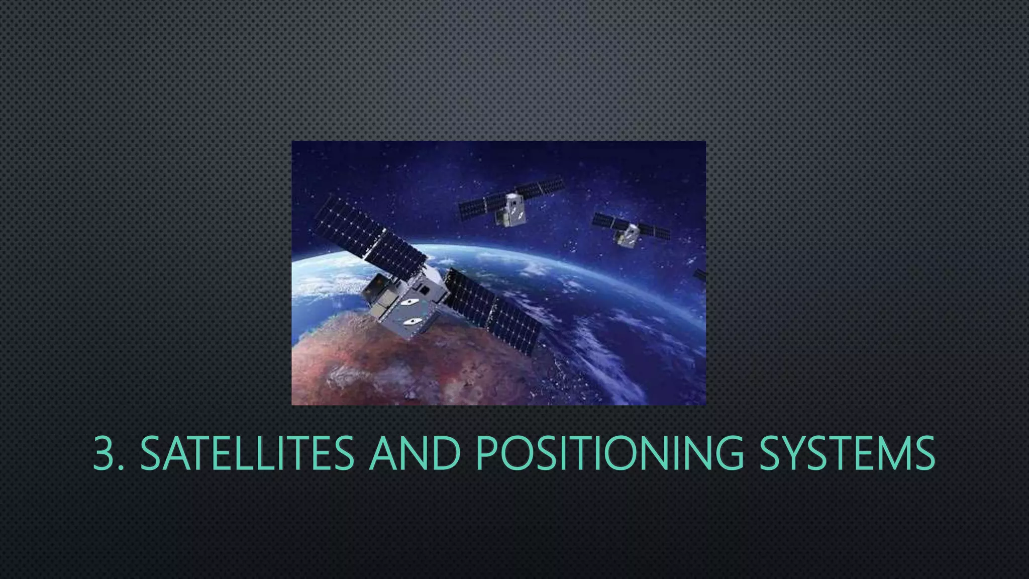 Unit 1. chapter 3. presentation satellites | PPT