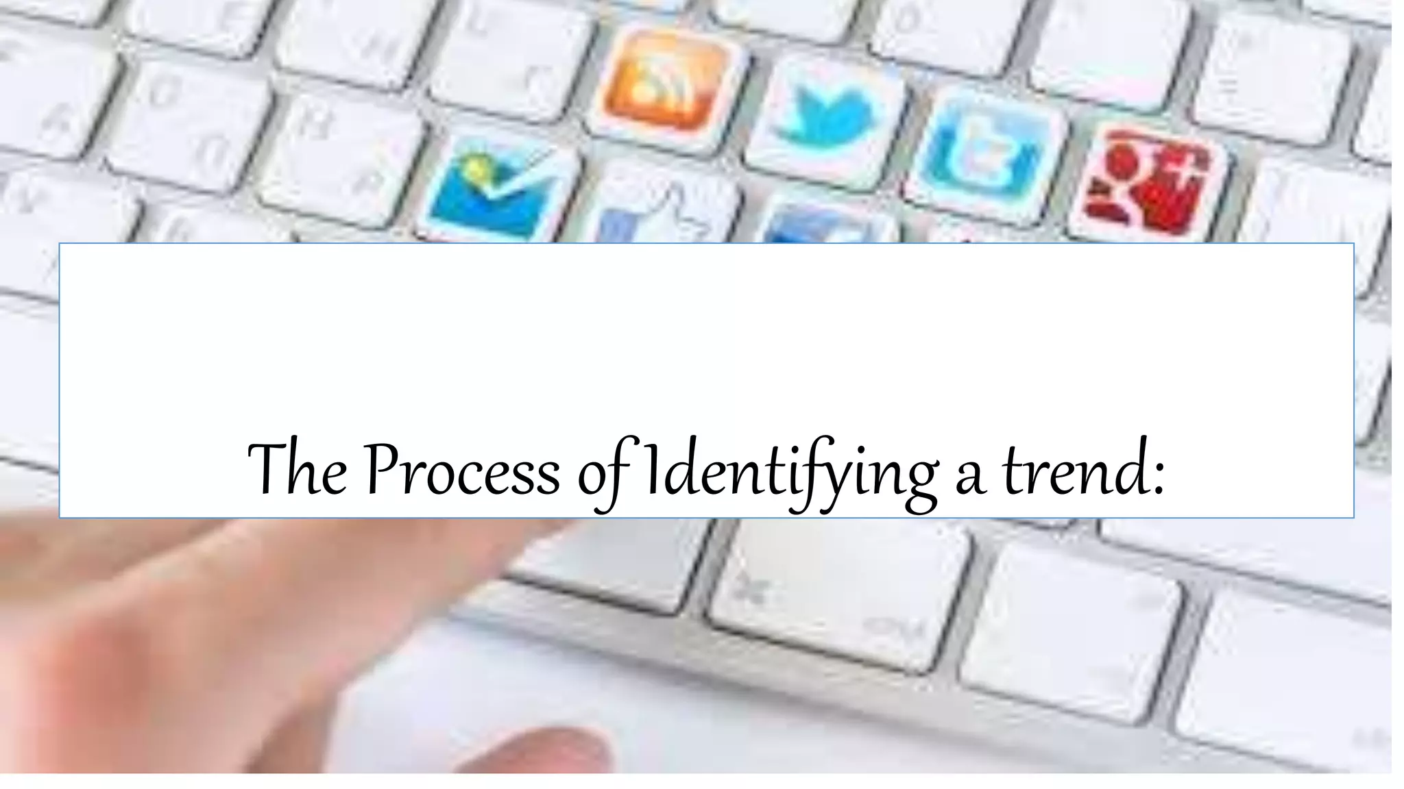 Unit 1: Definition of Trend | PPTX Unit 1: Definition of Trend | PPTX