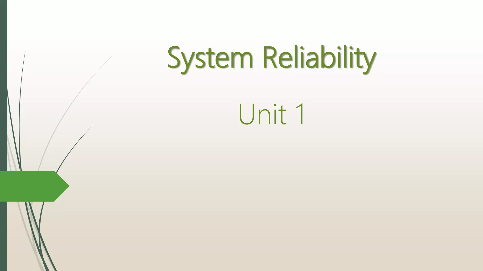 Unit 1 : Reliability Basics | PPTX