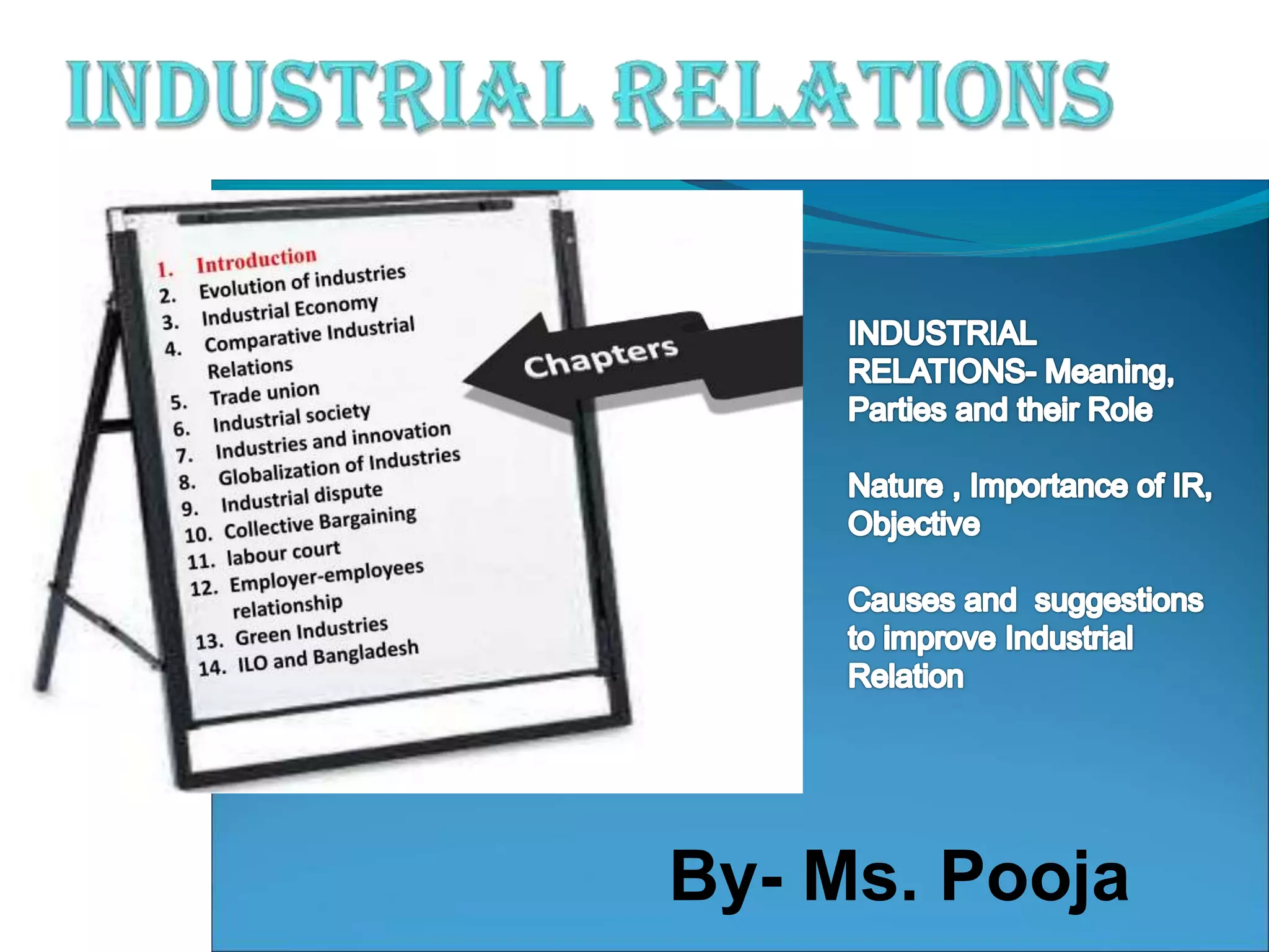 Industrial relations- Meaning,Objectives,Causes and Suggestions to ...