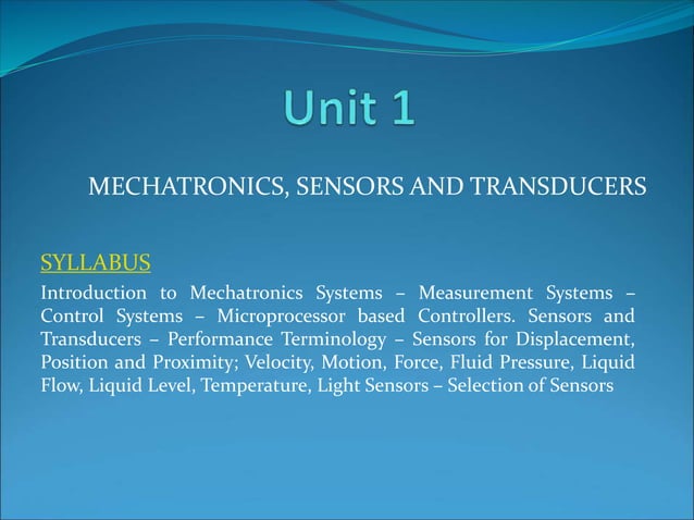 MECHATRONICS UNIT I INTRODUCTION | PPT | Technology & Computing