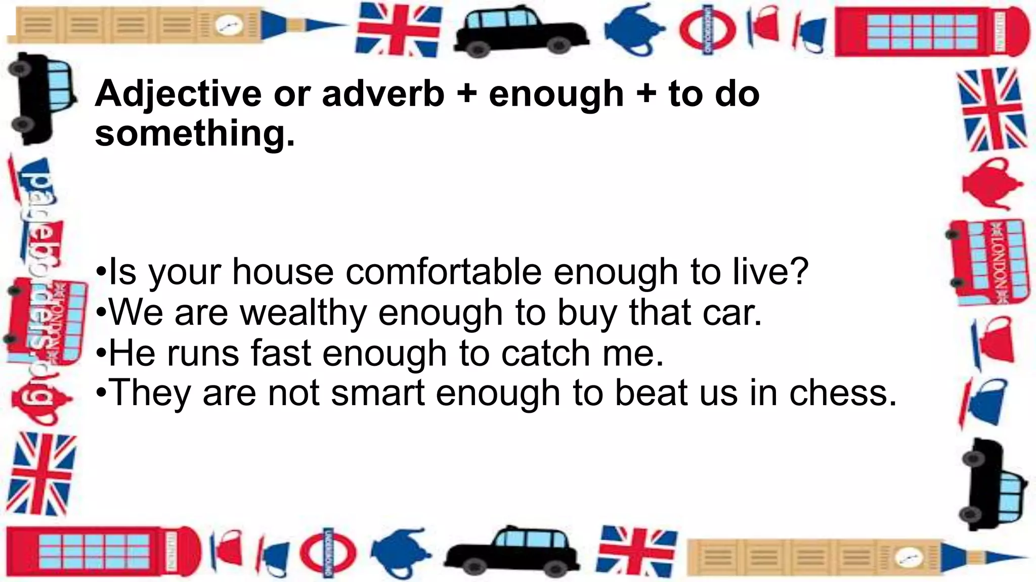 Adjective Too/ enough/ not…enough Quantifiers | PPTX