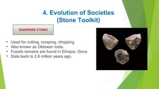 UNIT 1.1 - PRE HISTORY & HISTORY-EVOLUTION OF SOCIETIES-M.pptx