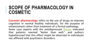 Pharmacology in Cosmetic Technology | PPTX