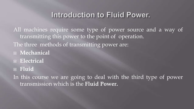 ME3492 HYDRAULICS AND PNEUMATICS UNIT 1.pptx | Chemistry | Science