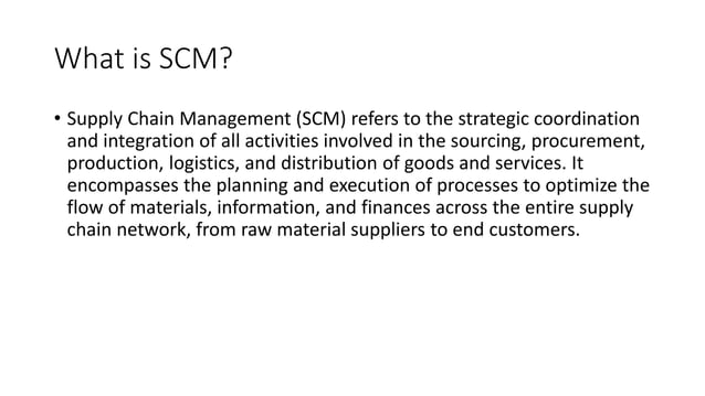 SCM, Value Chain, Objectives of SCM, Importance | PPT