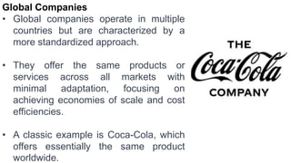 What are the differences between an international company, a global ...