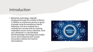 Introduction to blockchain technology and its applications | PPTX