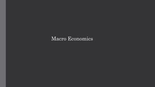 Macro Economics (Nature, Definition and Limitaion) | PPT