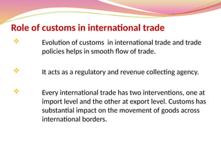 Customs: Regulations on goods crossing borders. | PPTX