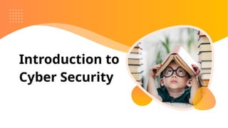 Introduction to Cyber security presentation | PPTX