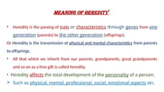 Unit 1.1 Heredity and Environment of an Individual | PPT