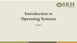 Fundamentals of Operating Systems and Process Management | PPTX
