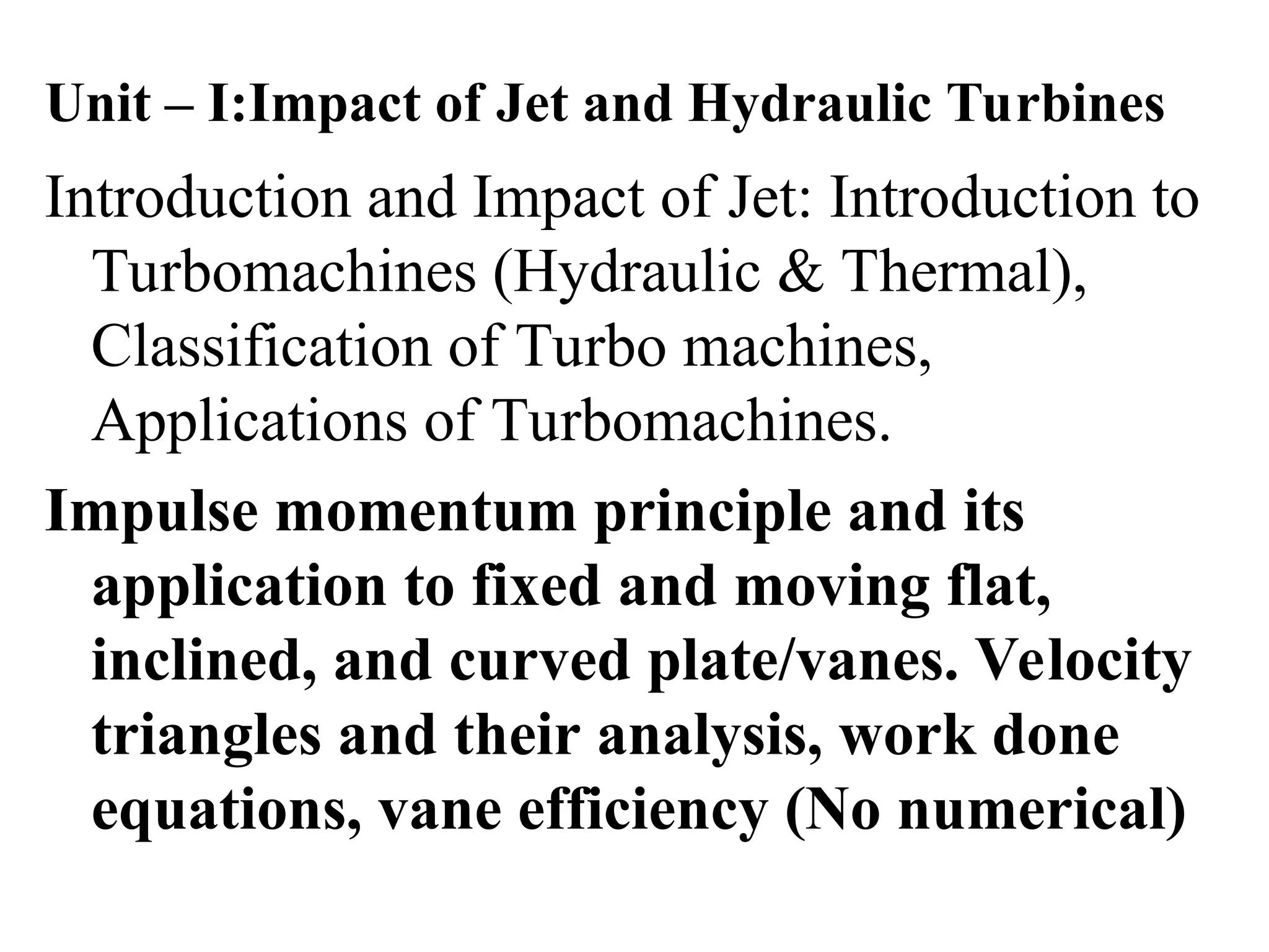 Impact of Jet. Impulse momentum principle and its application to fixed ...