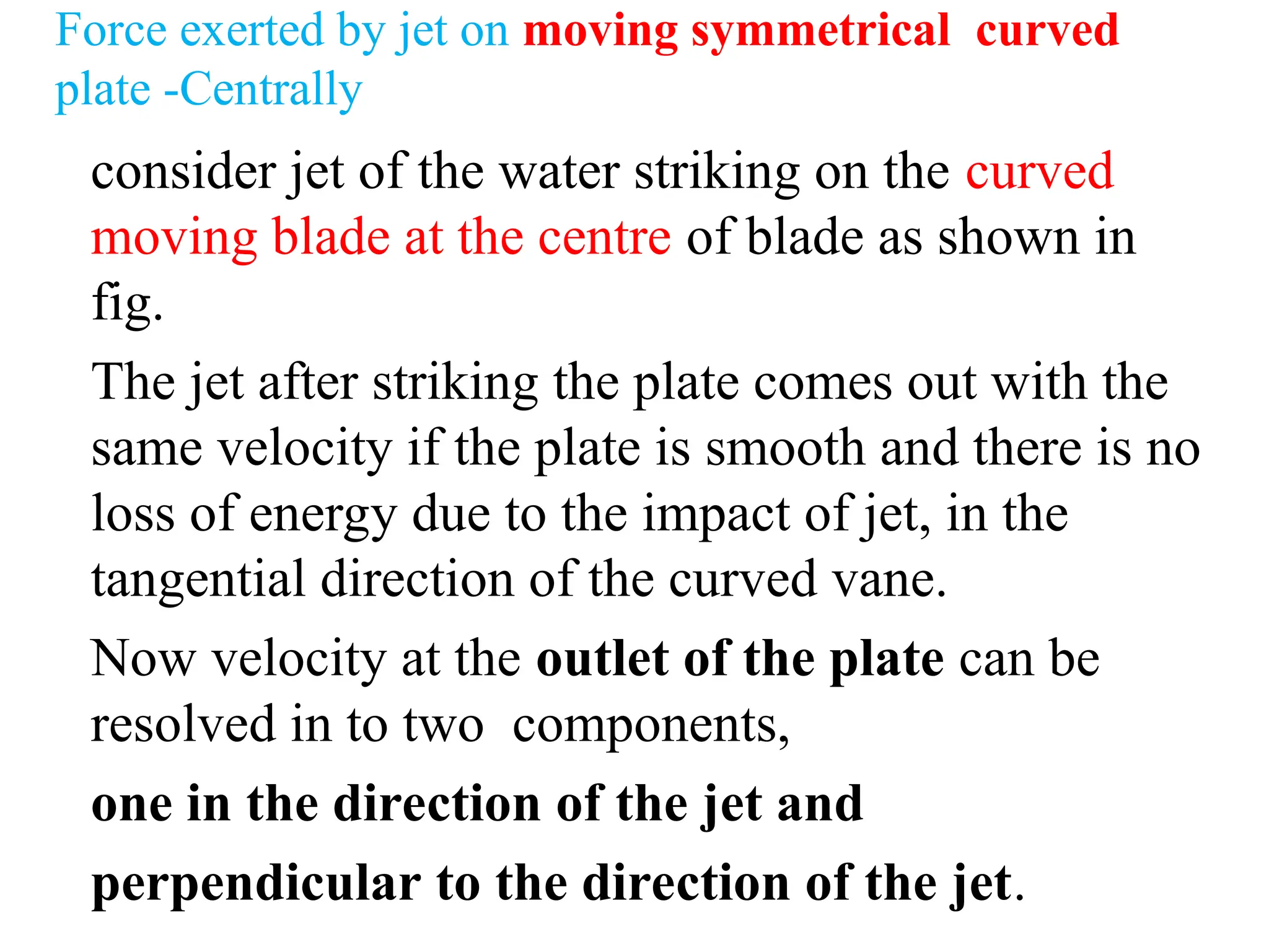 Impact of Jet. Impulse momentum principle and its application to fixed ...