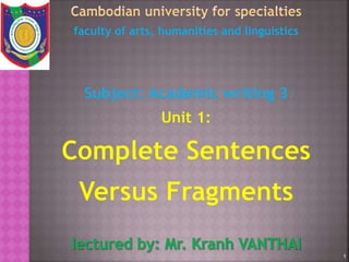 Unit 1 complete sentences vs fragments | PPT