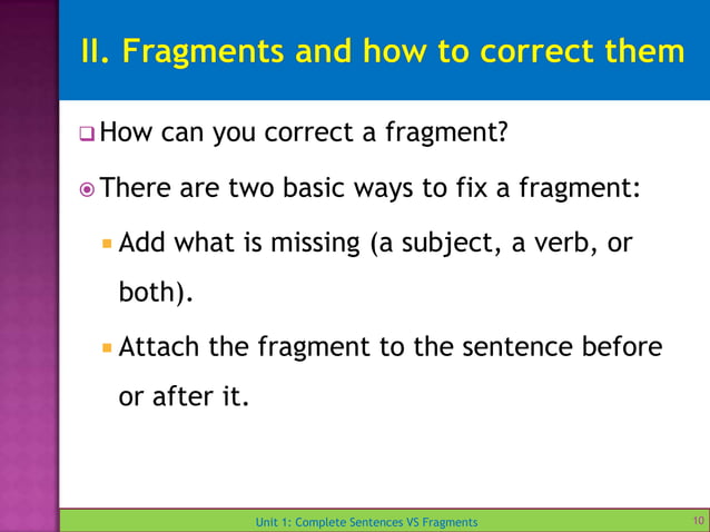 Unit 1 complete sentences vs fragments | PPT