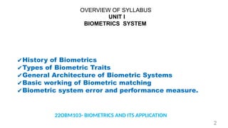 Biometrics and its applications for system | PPTX