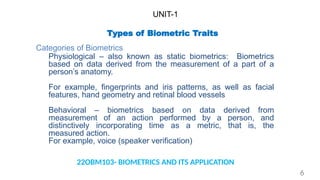 Biometrics and its applications for system | PPTX