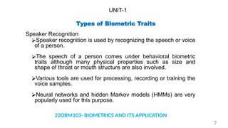Biometrics and its applications for system | PPTX