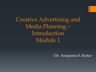 Creative advertising and media planning – introduction | PPTX