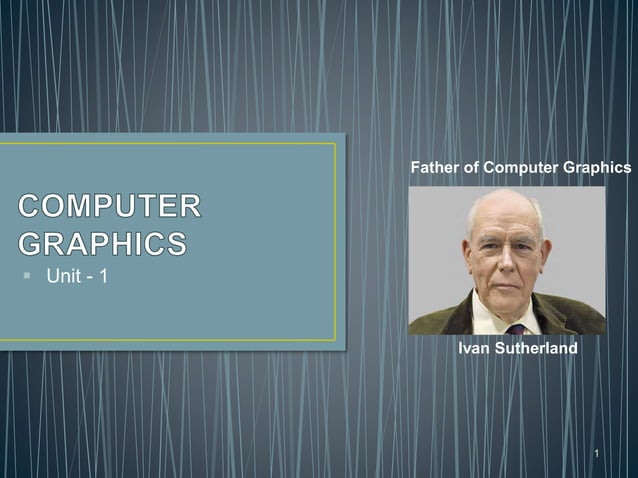 Computer Graphics Unit 1 | PPTX