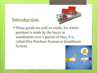 Unit 1-Hire Purchase System in Financial accounting | PPTX