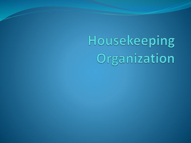 MTA -Unit 1 - Housekeeping organization | PPTX