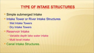 Unit 1 - Intake of water, Pumping and gravity scheme.ppt