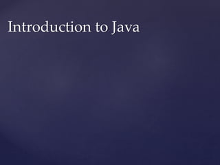 Unit1 introduction to Java | PPT