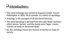 Unit1 - Introduction of sociology .pptx. | PPTX