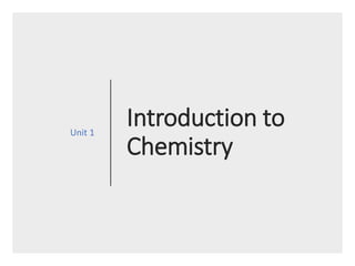 Unit 1 - Introduction to Chemistry (2017/2018) | PPT