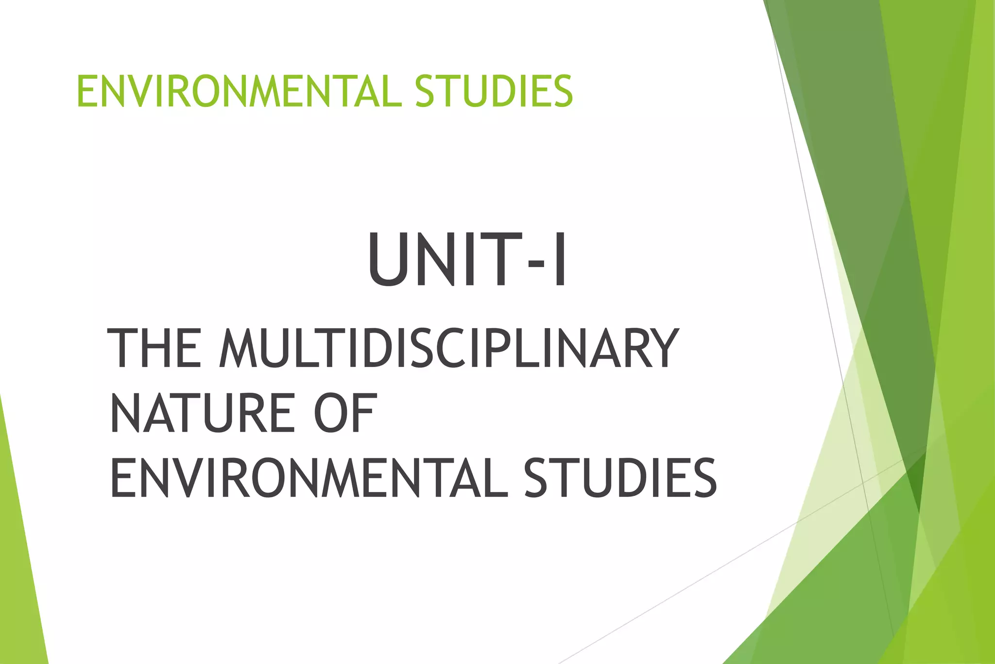 Unit 1 introduction to environmental studies | PPT