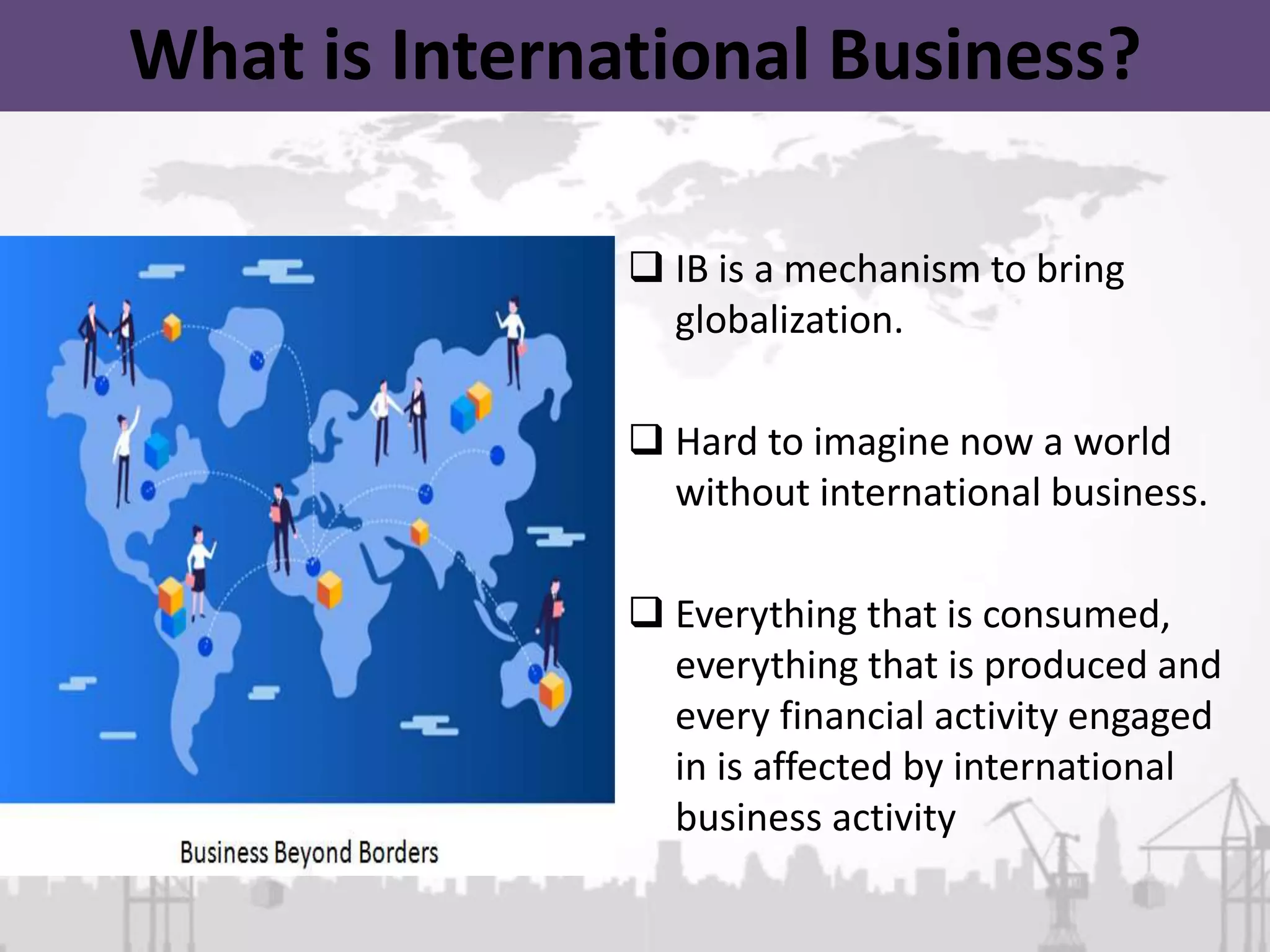 Unit 1: Introduction to Globalization and International Business | PPT