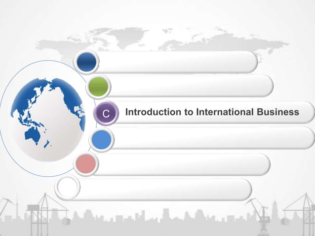 Unit 1: Introduction to Globalization and International Business | PPT