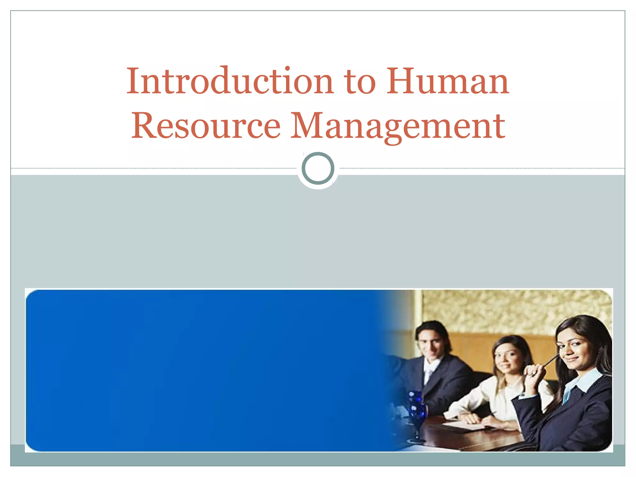 Unit 1 introduction to hrm | PPT