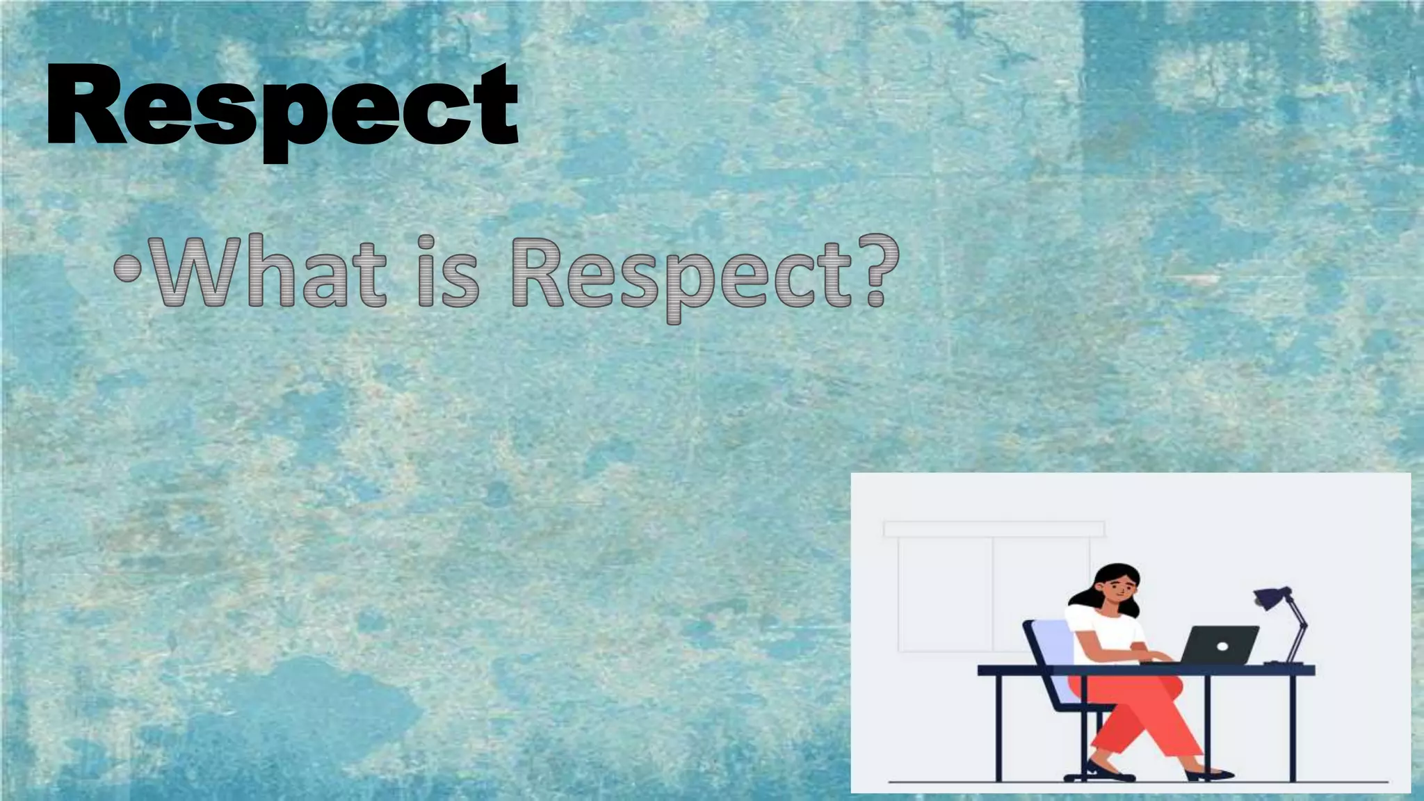 Unit 1 Lesson 1 Respect Grade 9 | PPTX