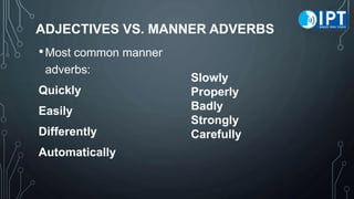 Unit 1 manner adverbs | PPT