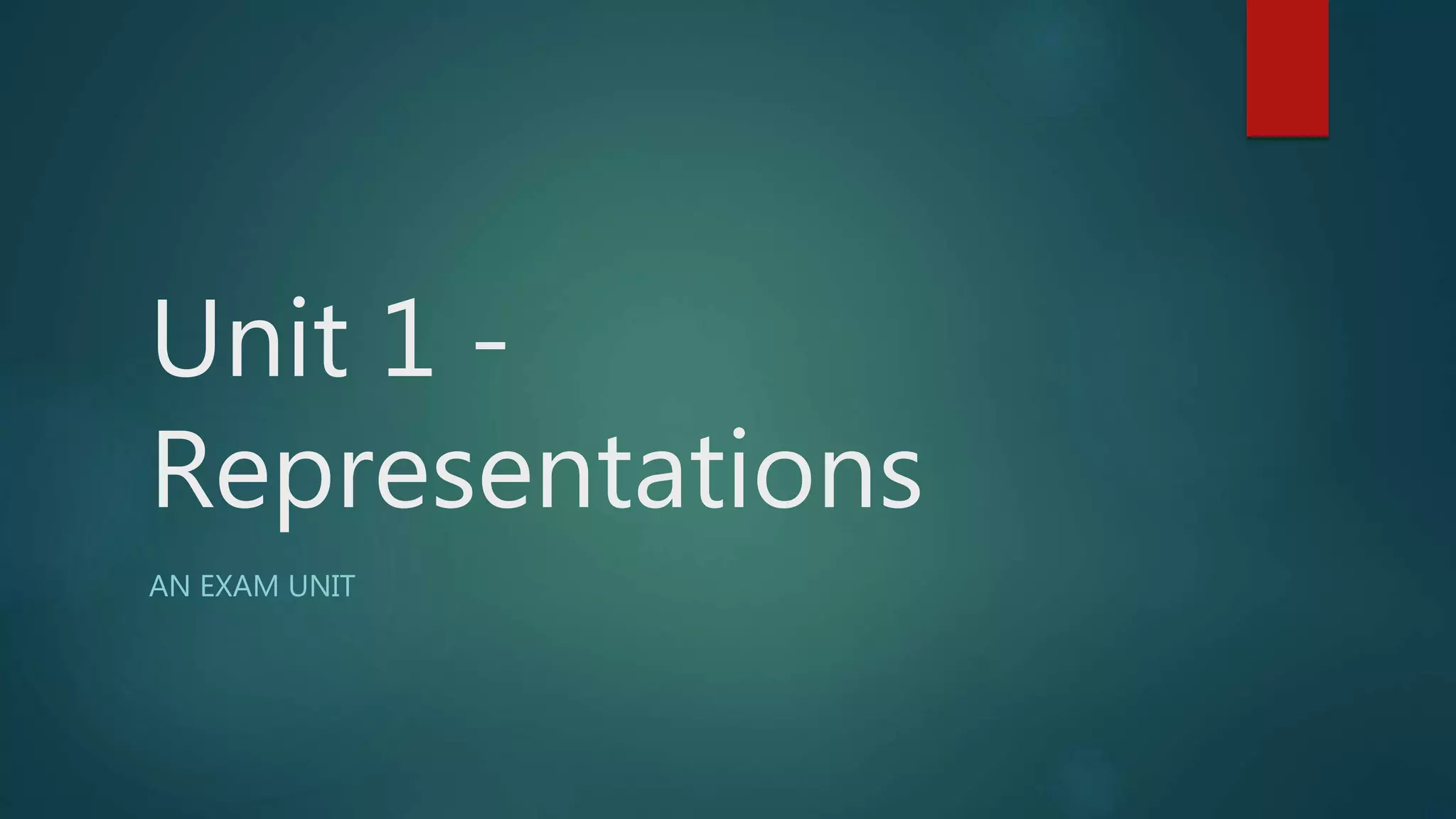 Unit 1 Representations | PPTX
