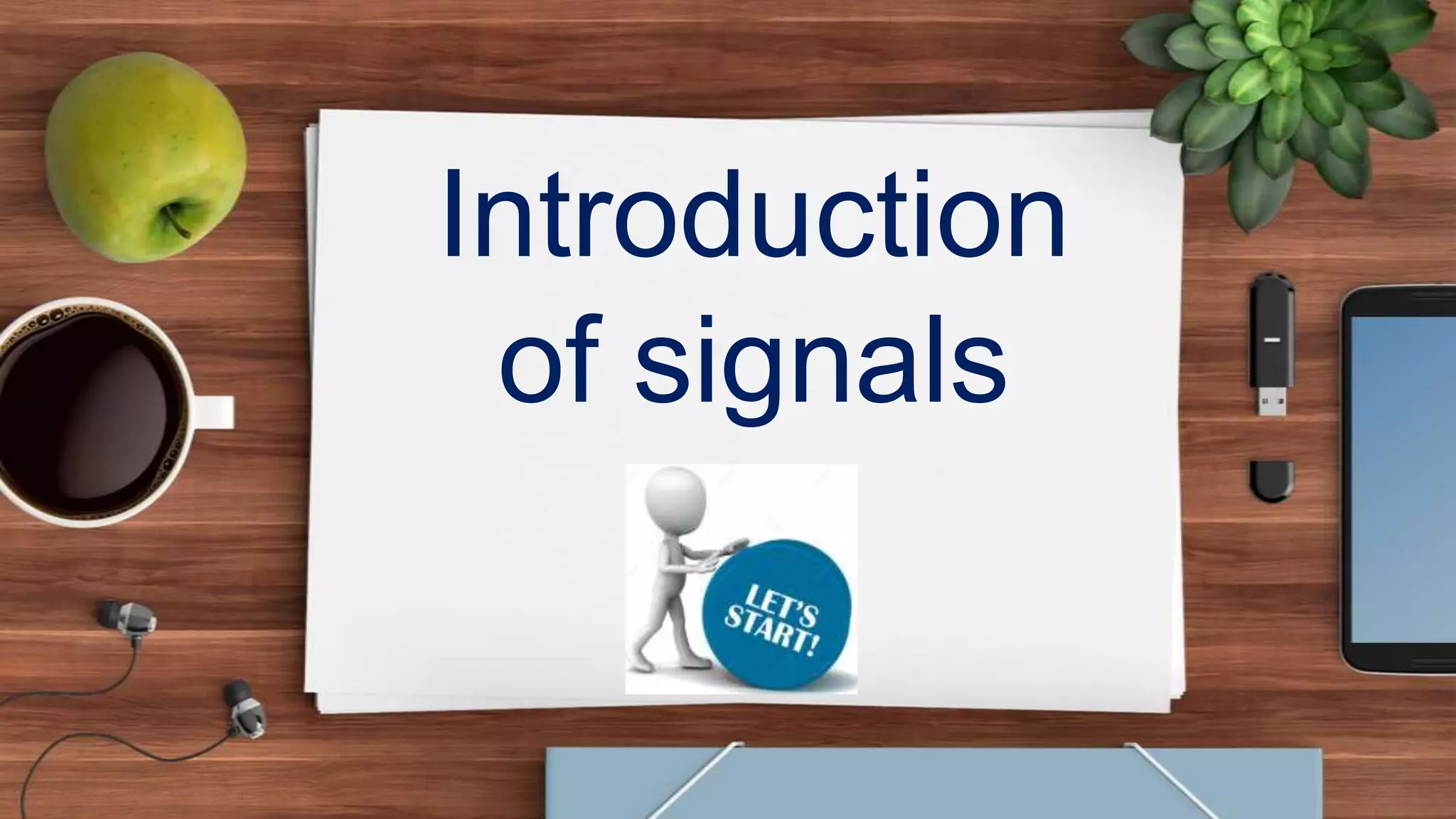 Unit 1 -Introduction to signals and standard signals | PPTX