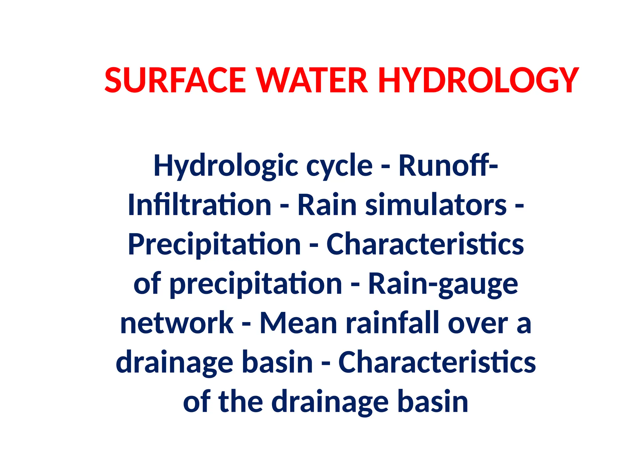 UNIT 1 - SURFACE WATER- Hydrological cycle, Rainfall and rain gauges | PPTX